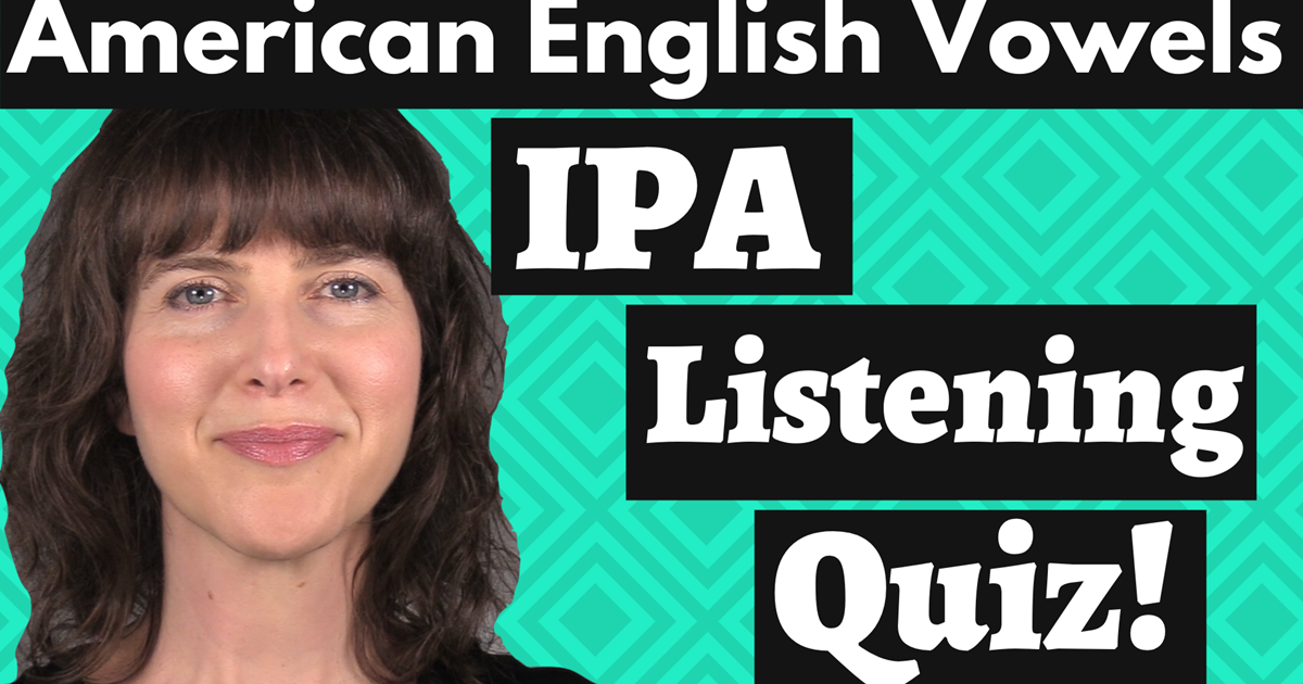 American Accent Training | International Phonetic Alphabet (IPA)