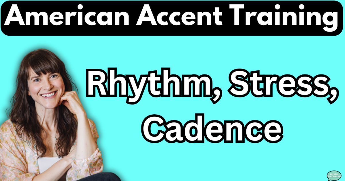 English Rhythm, Stress, and Cadence | American English Pronunciation ...