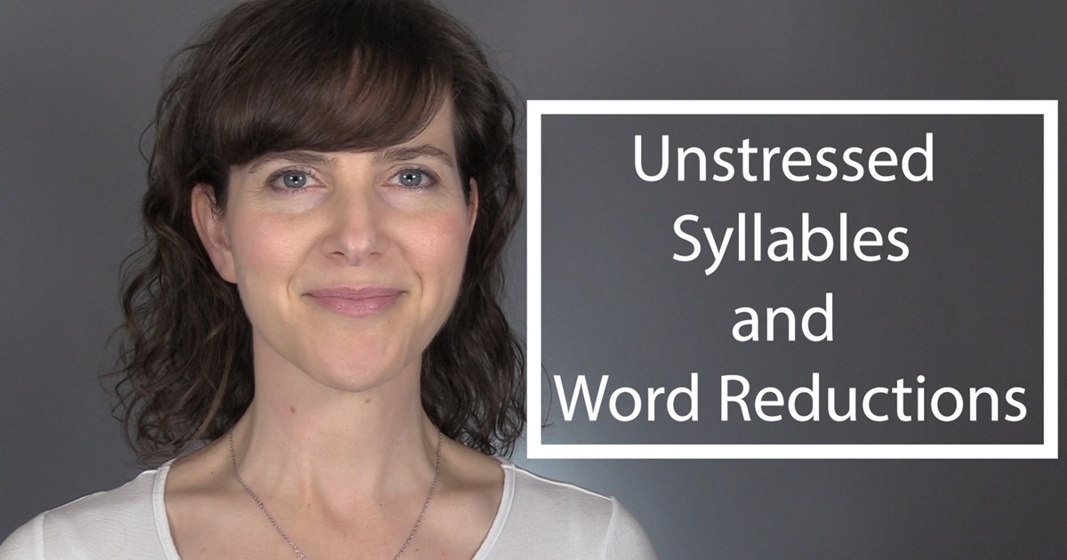 Stressed and Unstressed Syllables in American English with Examples
